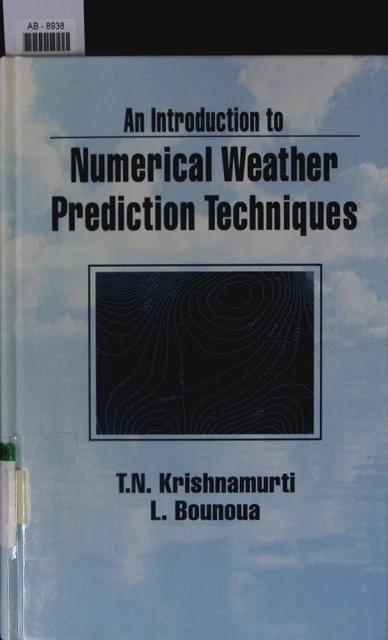 AN INTRODUCTION TO numerical weather prediction techniques ...