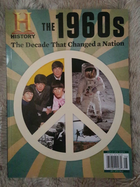 HISTORY MAGAZINE - The 1960s, 1960's The Decade That Changed A Nation ...