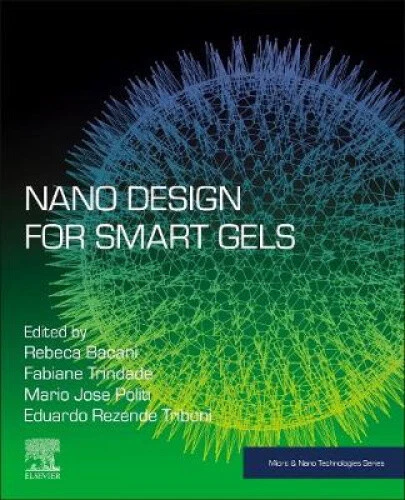NANO DESIGN FOR Smart Gels (Micro & Nano Technologies) by Rebeca Bacani ...