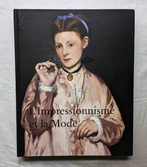 IMPRESSIONISM AND FASHION L'Impressionnisme Et La Mode Edouard Manet ...