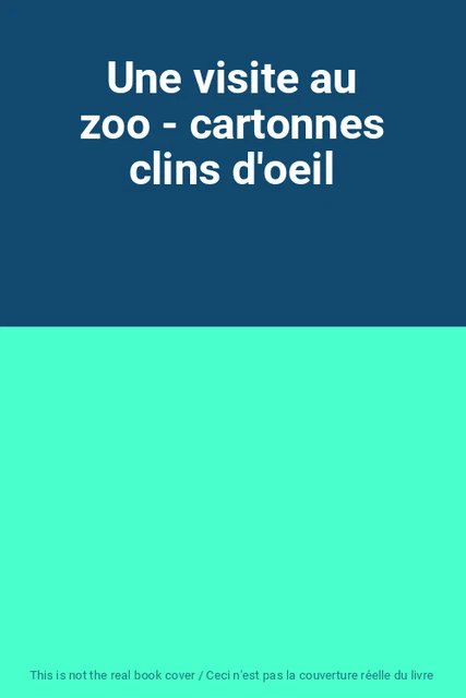 UNE VISITE AU zoo - cartonnes clins d'oeil EUR 4,56 - PicClick FR