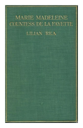 REA, LILIAN THE Life and Times of Marie Madeleine Countess of La ...