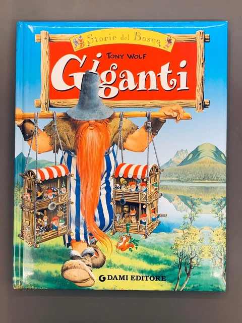 Storie Del Bosco Giganti Libro Illustrato Tony Wolf Dami Editore 2010 Eur 990 Picclick It 
