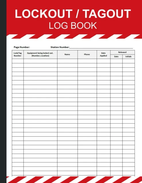 LOCKOUT TAGOUT LOGBOOK: Lockout Tagout Log Sheet, Lockout Tagout Record ...
