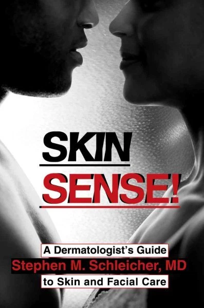 SKIN SENSE! : A Dermatologist's Guide To Skin And Facial Care ...