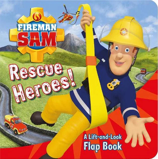 FIREMAN SAM: RESCUE Heroes! A Lift-and-Look Flap Book by Fireman Sam ...