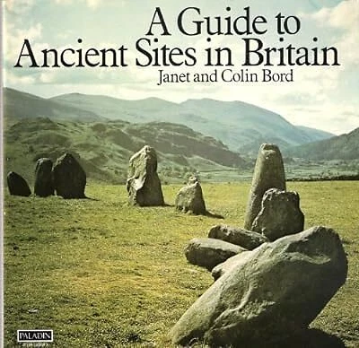 A GUIDE TO Ancient Sites in Britain, Bord, Janet & Bord, Colin, Used ...