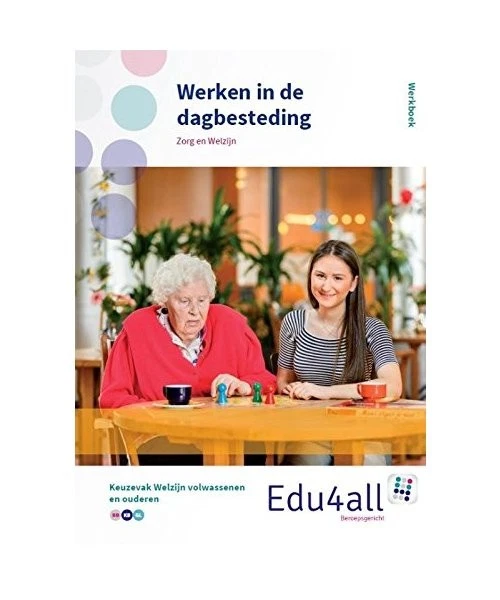 WERKEN IN DE dagbesteding [Edu4all ZW], Koops, Ingrid EUR 32,69 ...