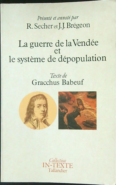LA GUERRE DE La Vendee Et Le Systeme De Depopulation Babeuf Gracchus ...