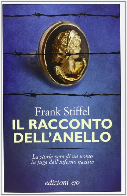 IL RACCONTO DELL'ANELLO STIFFEL frank e/o dal mondo 2013 Libro storia ...
