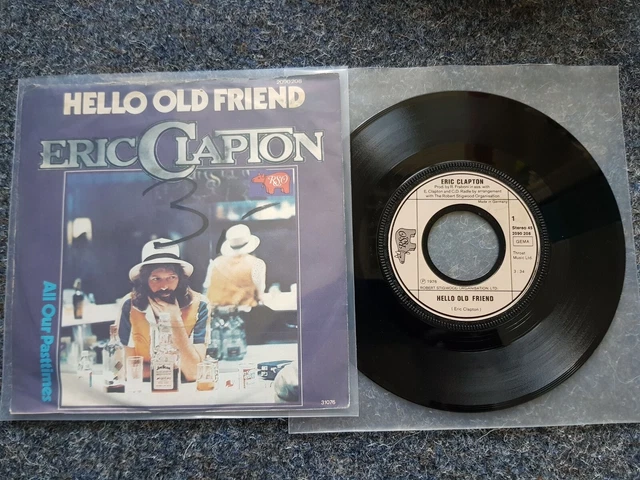 ERIC CLAPTON - Hello old friend/ All our past times 7'' Single GERMANY ...