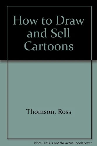 HOW TO DRAW and Sell Cartoons-Ross Thomson, Bill Hewison, 978185 £5.58 ...