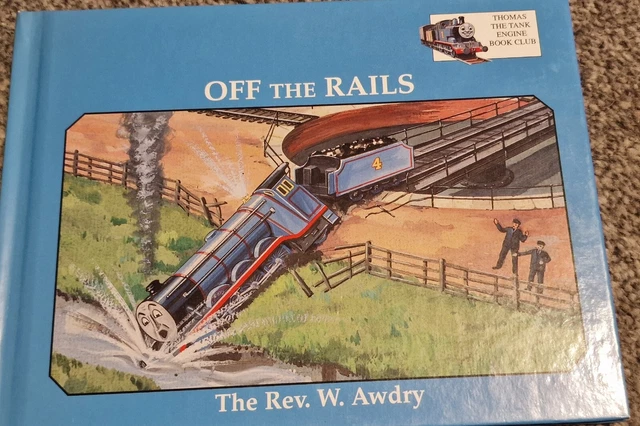 THOMAS THE TANK Engine Book Club "Off The Rails" By The Rev. W. Awdry £ ...