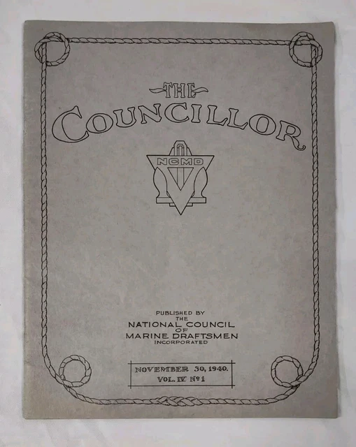 THE COUNCILLOR NATIONAL Council Of Marine Draftsman Booklet 1940 Report ...