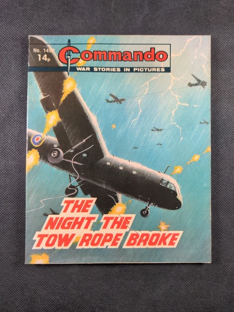 COMMANDO COMIC ISSUE Number 1492 The Night The Tow Rope Broke! £4.45 ...