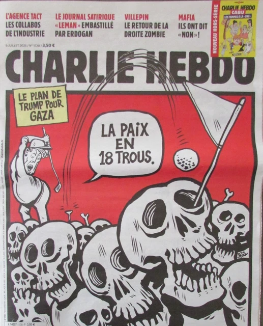 CHARLIE HEBDO N° 1720 de JUILLET 2025 TRUMP PLAN POUR GAZA LA PAIX EN ...