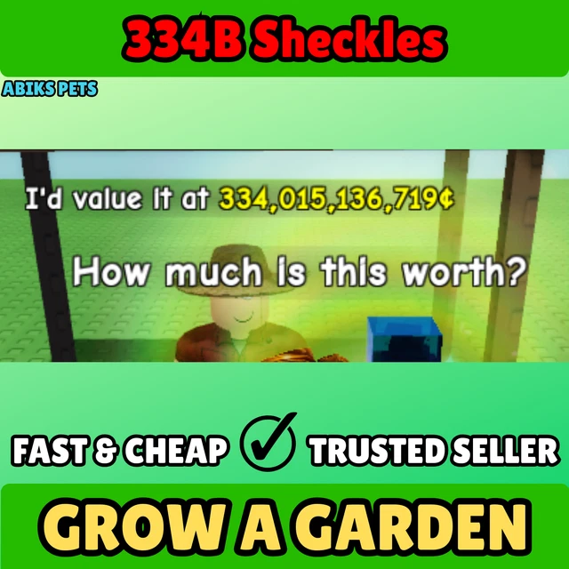 GROW A GARDEN Roblox - 334 Billion Sheckles C$ GaG 🌟Cheap and Fast £1. ...