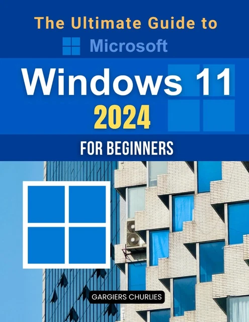 THE ULTIMATE GUIDE to Microsoft Windows 11 2024 for Beginners: A £11.94 ...