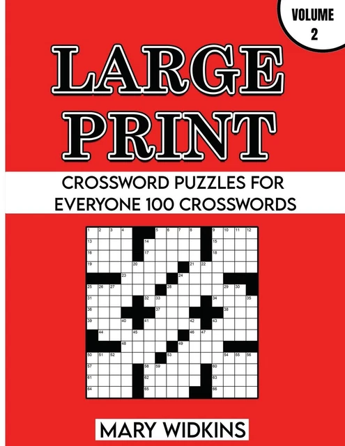 LARGE PRINT CROSSWORD Puzzles For Everyone 100 Crosswords : Easy-To ...