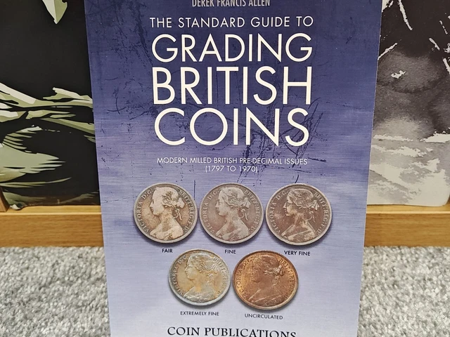 THE STANDARD GUIDE to Grading British Coins: Modern Milled British Pre ...