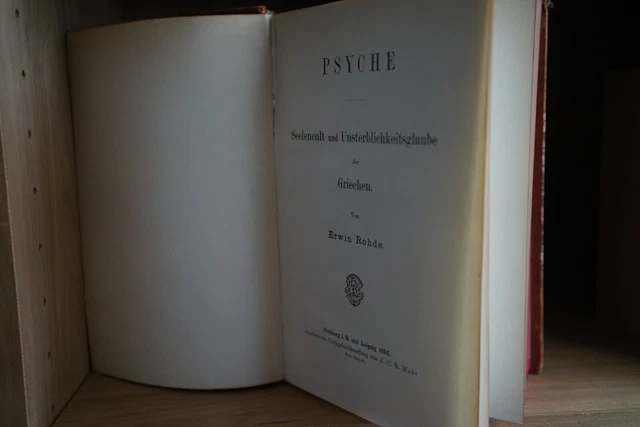 ERWIN ROHDE - Psyche Seelencult und Unsterblichkeitsglaube der Griechen ...