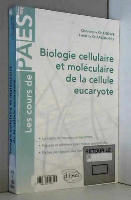 BIOLOGIE CELLULAIRE ET Moléculaire de la Cellule Eucaryote PACES UE2 ... BIOLOGIE CELLULAIRE ET Moléculaire de la Cellule Eucaryote PACES UE2 ...