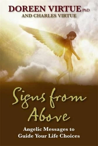 SIGNS FROM ABOVE: Angelic Messages To Guide Y... by Virtue PhD, Doreen ...