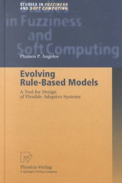 EVOLVING RULE-BASED MODELS : A Tool for Design of Flexible Adaptive Systems, ... £99.28 ...