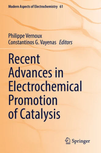 RECENT ADVANCES IN Electrochemical Promotion of Catalysis by Philippe ...