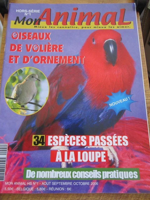 MON ANIMAL HS n°1 - Août 2006 - Oiseaux de Volière et d'Ornement - 34 ...
