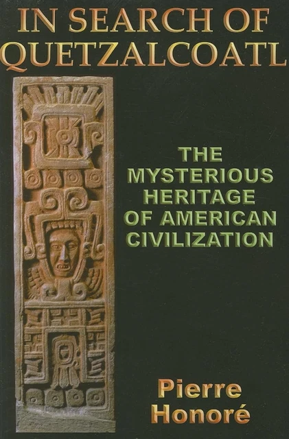 PIERRE HONORÉ PIERRE Honore In Search of Quetzalcoatl (Poche) EUR 23,74 ...