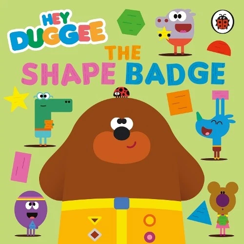 HEY DUGGEE: THE Shape Badge (Libro de cartón) Hey Duggee EUR 8,01 ...