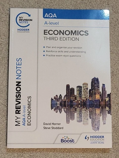MY REVISION NOTES: AQA A Level Economics Third Edition by David Horner ...