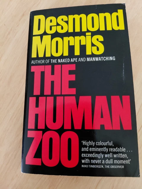 THE HUMAN ZOO - Desmond Morris - Trad/Granada - isbn 0586049487 £6.52 ...