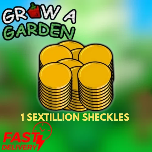 🌱GROW A GARDEN🌱 | 1 SEXTILLION SHECKLES | Cheapest + Fastest Delivery🌟 ...