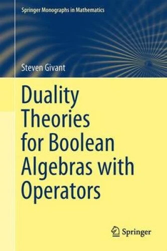 Duality Theories For Boolean Algebras With Operators Springer