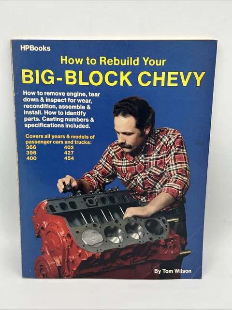 HOW TO REBUILD Your Big Block Chevy Hp Books 396 400 402 427 454 Tom ...