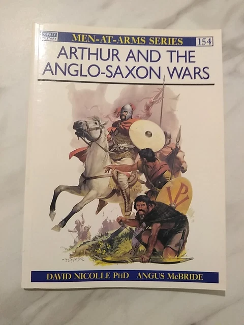 ARTHUR AND THE Anglo-Saxon Wars: Anglo-Celtic Warfare, £5.95 - PicClick UK