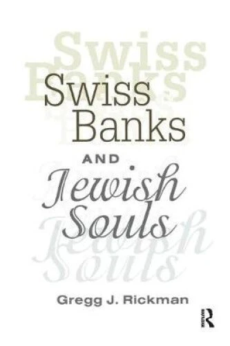 SWISS BANKS AND Jewish Souls by Gregg Rickman NEUF EUR 65,38 - PicClick FR