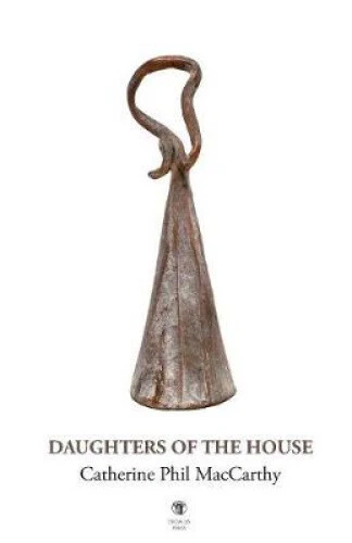 DAUGHTERS OF THE House by MacCarthy, Catherine Phil EUR 17,28 - PicClick IT