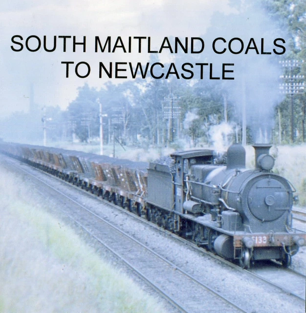 STEAM TRAIN SOUND Effects CD - SOUTH MAITLAND COALS TO NEWCASTLE post ...