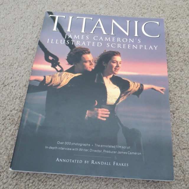 TITANIC JAMES CAMERON'S Illustrated Screenplay by Randall Frakes, First ...