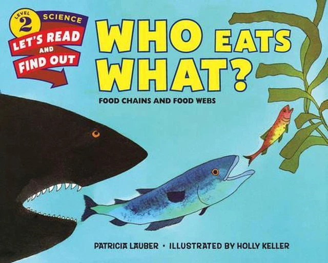 WHO EATS WHAT?: Food Chains and Food Webs by Patricia Lauber (English ...