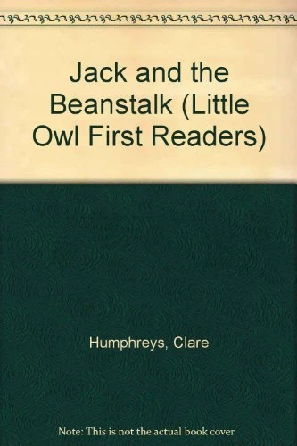 JACK AND THE Beanstalk (Little Owl First Readers) By Clare Humphreys £3 ...
