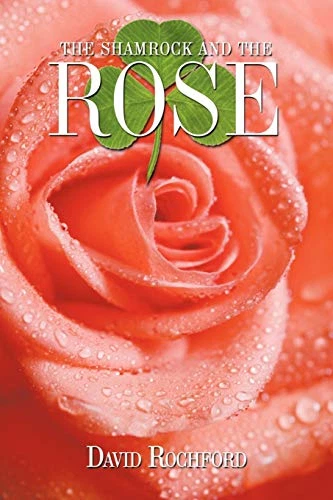 THE SHAMROCK AND the Rose - NEW David Rochford 2009 £13.05 - PicClick UK
