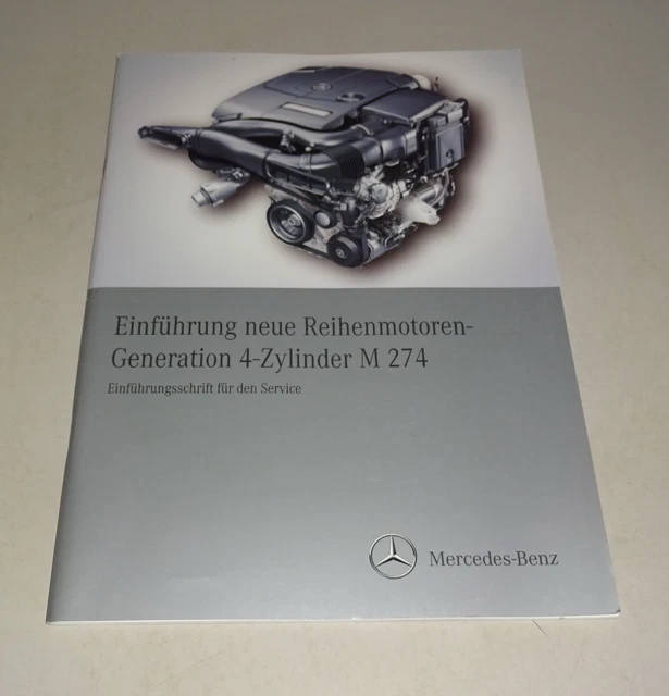 WORKSHOP MANUAL INTRODUCTION Mercedes 4-Cylinder Engine M 274 03/2012 £ ...