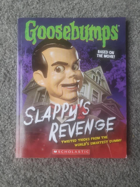 GOOSEBUMPS: SLAPPY'S REVENGE: Twisted Tricks from the World's Smartest ...