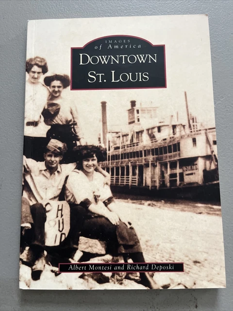 LIVRE DE POCHE Downtown St. Louis, Missouri Images of America Series ...