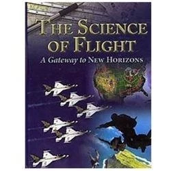 THE SCIENCE OF Flight: A Gateway to New Horizons by Goodrich $5.62 ...
