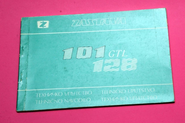 ZASTAVA 101 GTL (Fiat) 128 Car Use Instructions, Former Yugoslavia ...
